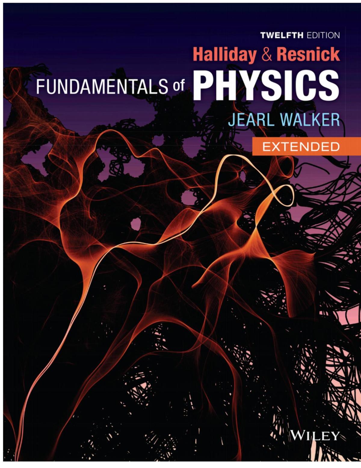 Halliday resnick s fundamentals of physics 12e extended all 44 chapters ...