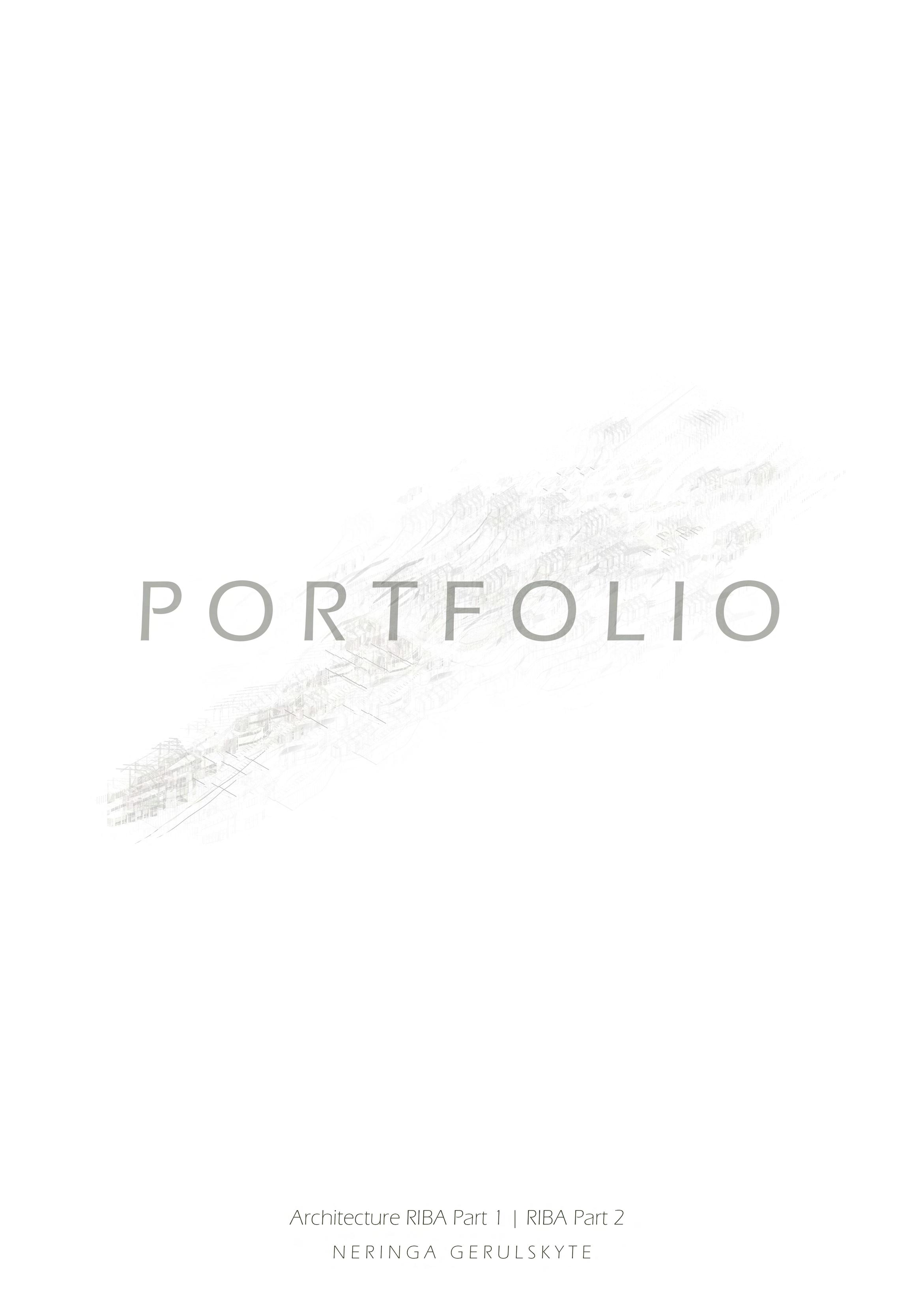 RIBA Part 2 Architecture Portfolio by Neringa Gerulskyte - Issuu