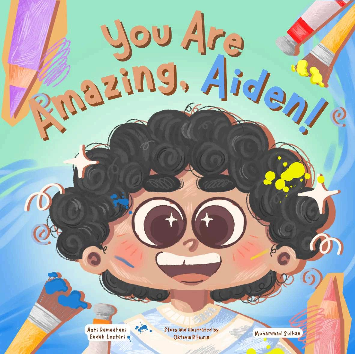 You Are Amazing, Aiden! by Oktavia Rahma Fajrin - Issuu