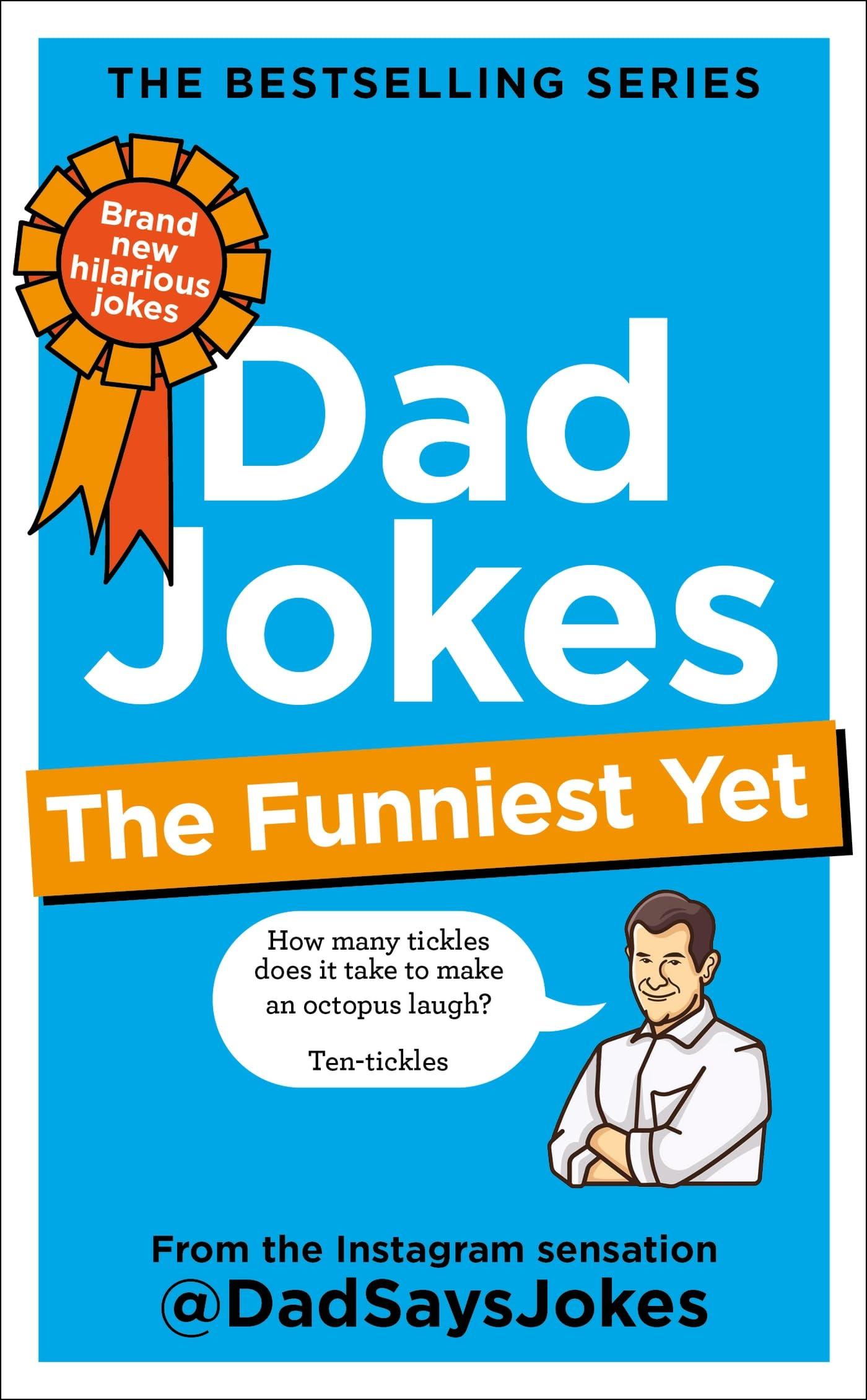 PDF/READ Dad Jokes: The Funniest Yet: THE NEW COLLECTION FROM THE SUND ...