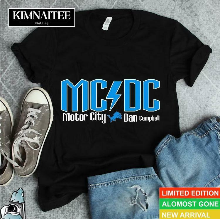 Mcdc Motor City Dan Campbell Detroit Lions Shirt by Goduckoo - Issuu
