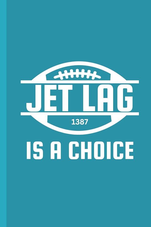 Kindle (online PDF) Jet Lag Is a Choice Notebook: Blank Lined Journal ...