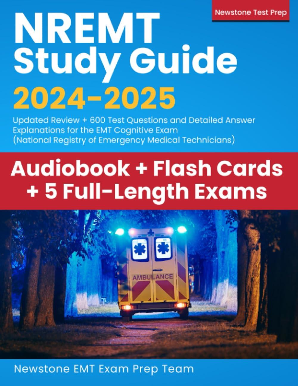 (DOWNLOAD)-NREMT Study Guide 2024-2025: Updated Review + 600 Test ...