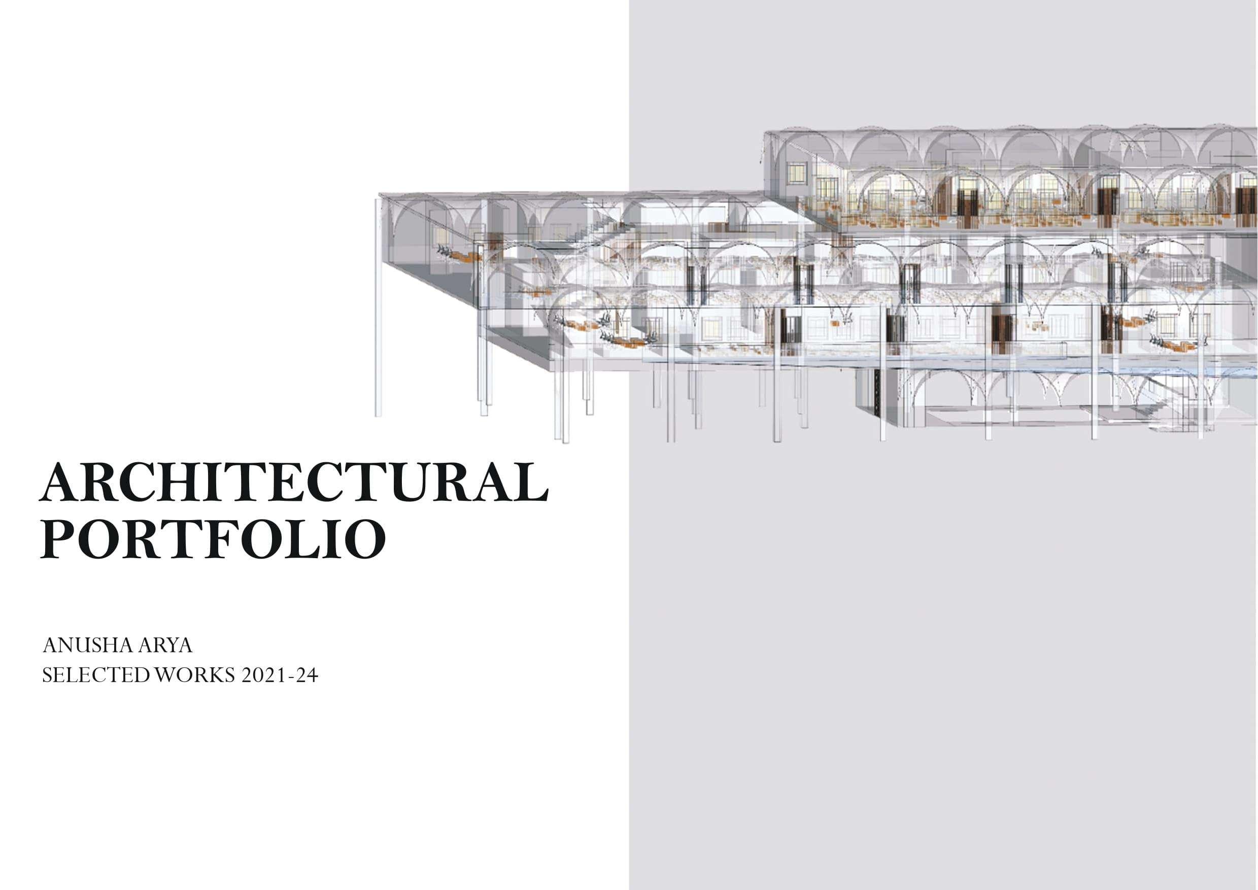 UNDERGRADUATE ARCHITECTURAL PORTFOLIO by anushaarya - Issuu