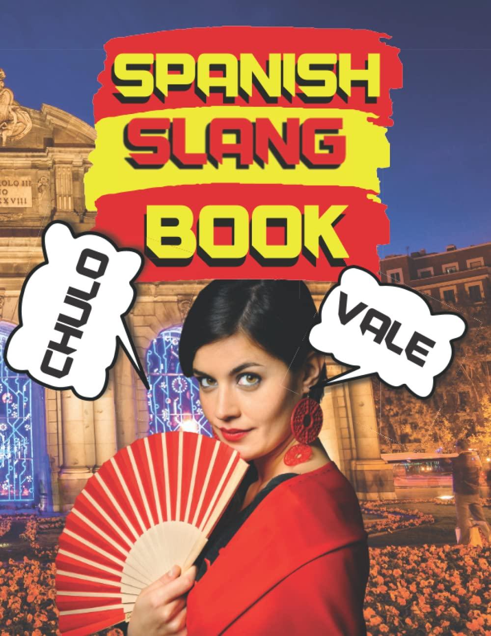pdf⚡ Spanish Slang Book: Spanish Slang Words and Phrases Explained in ...