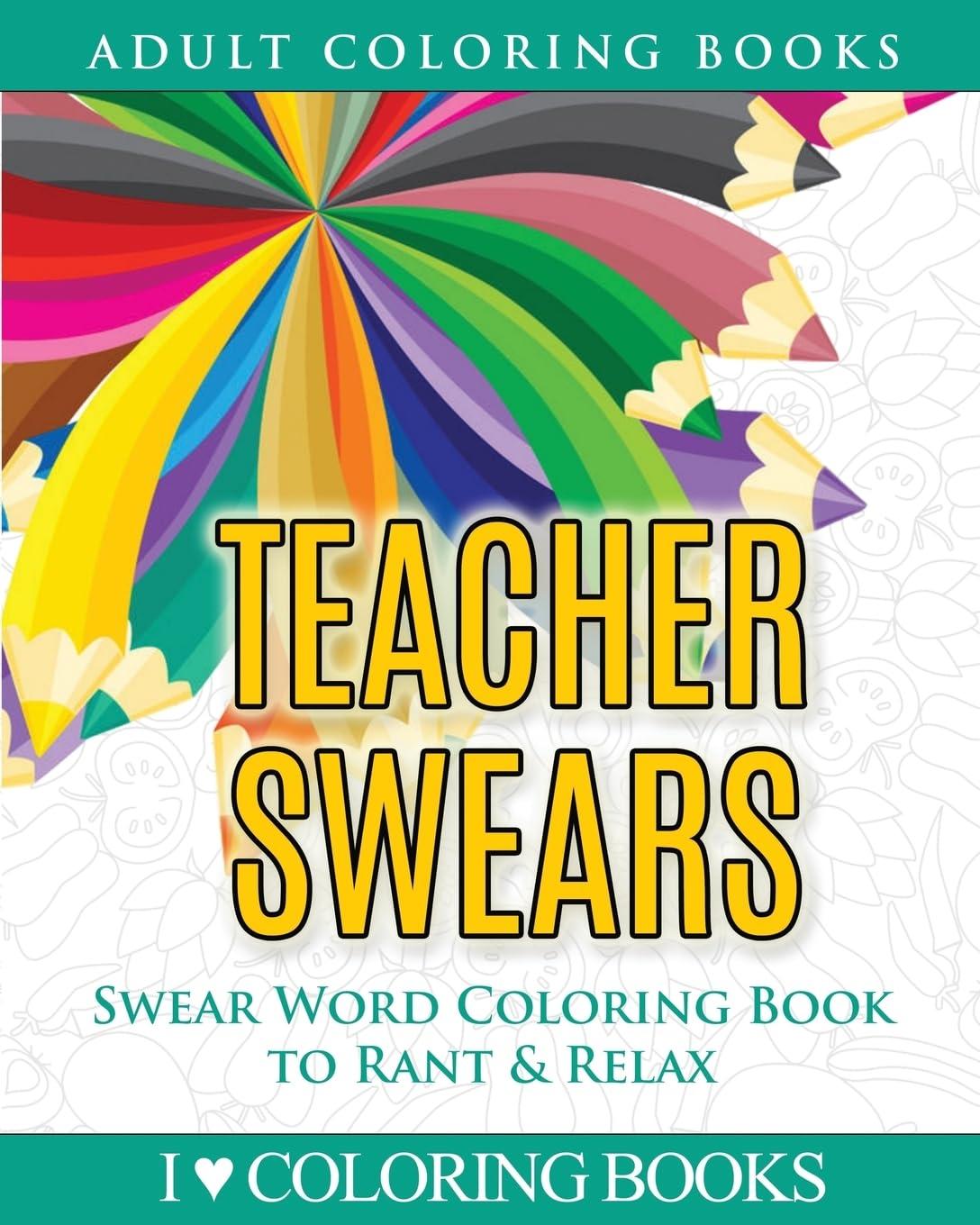 [Download⚡️] PDF Teacher Swears: Swear Word Adult Coloring Book to Rant ...