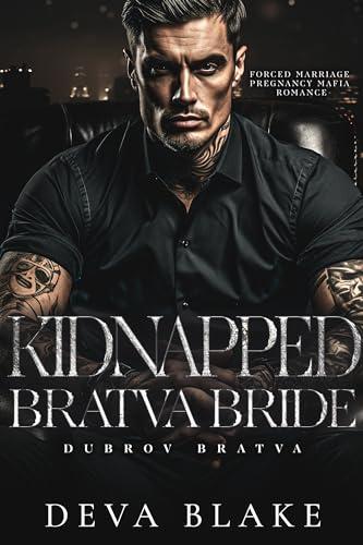 Download Kidnapped Bratva Bride: Forced Marriage Pregnancy Mafia Romance (Dubrov Bratva Book 3 ...