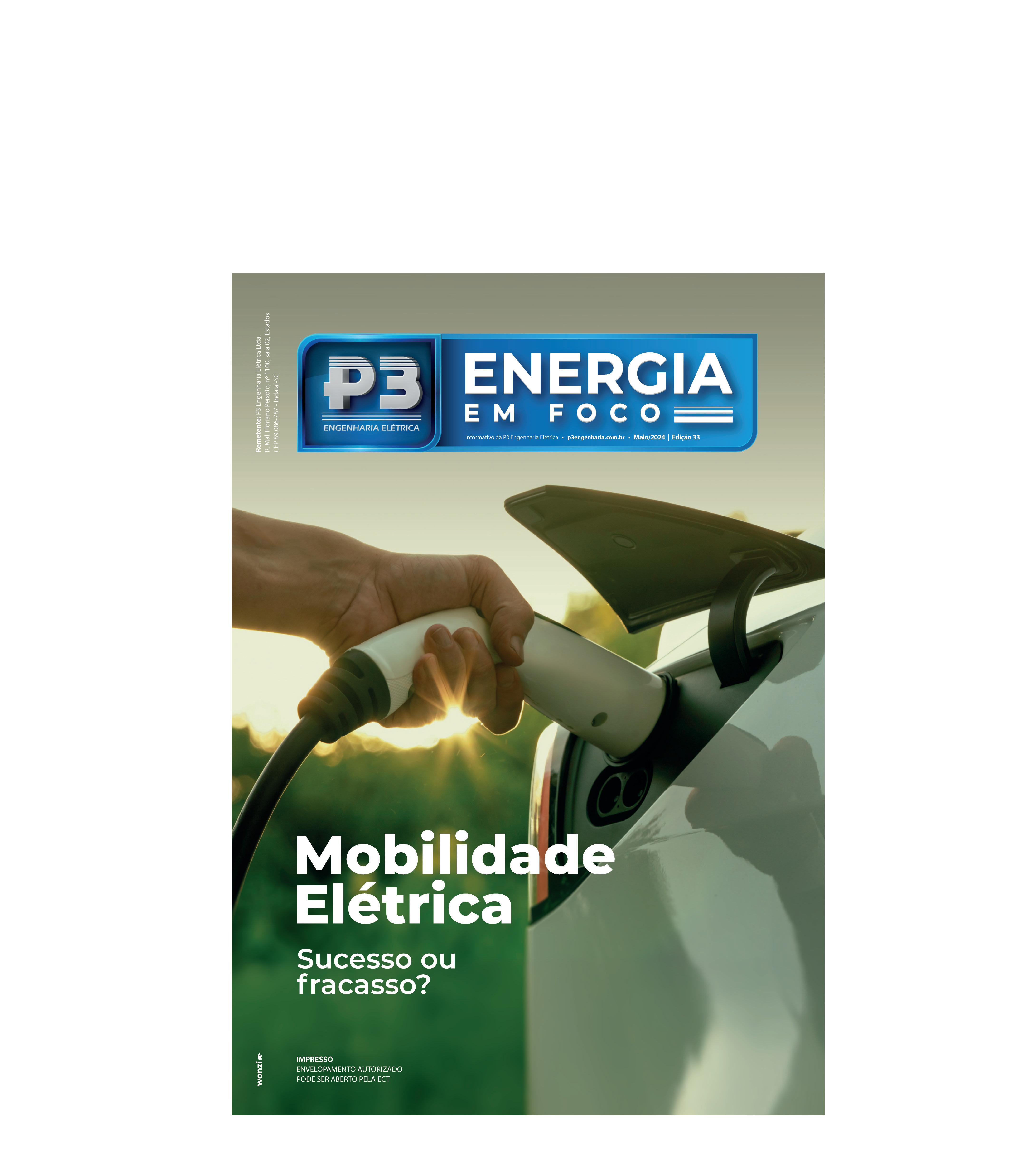 Energia em Foco 33 - P3 Engenharia | Mobilidade Elétrica: Sucesso ou fracasso? by P3 Engenharia ...