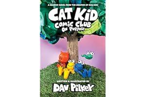 PDF/READ? ((download_[pdf])) Cat Kid Comic Club: On Purpose: A Graphic ...