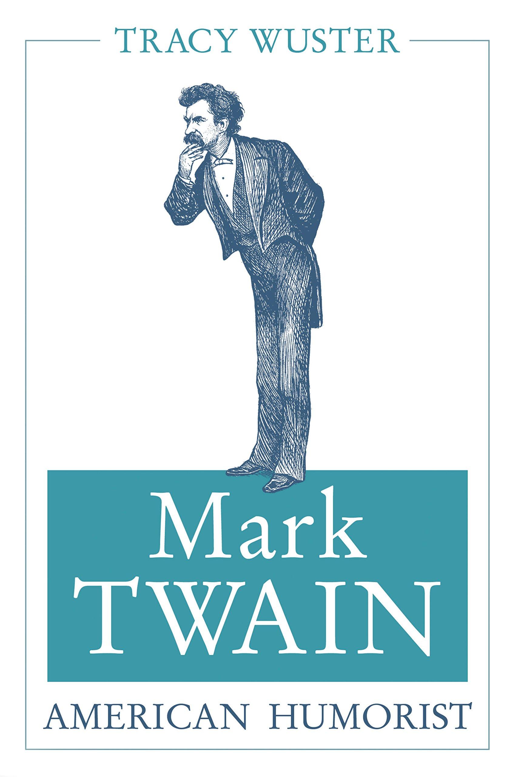EPUB DOWNLOAD Mark Twain, American Humorist (Mark Twain and His Circle ...