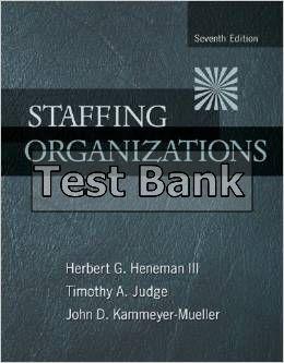 Download Staffing organizations 9th edition heneman test bank 2024 full ...