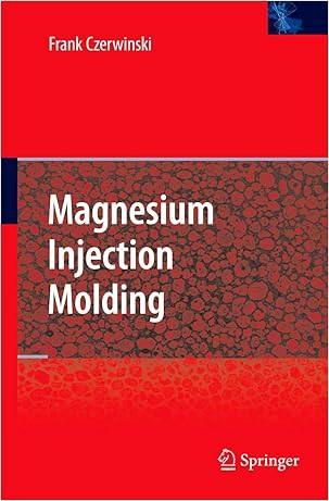(FREE (PDF) Magnesium Injection Molding by Frank Czerwinski by ...