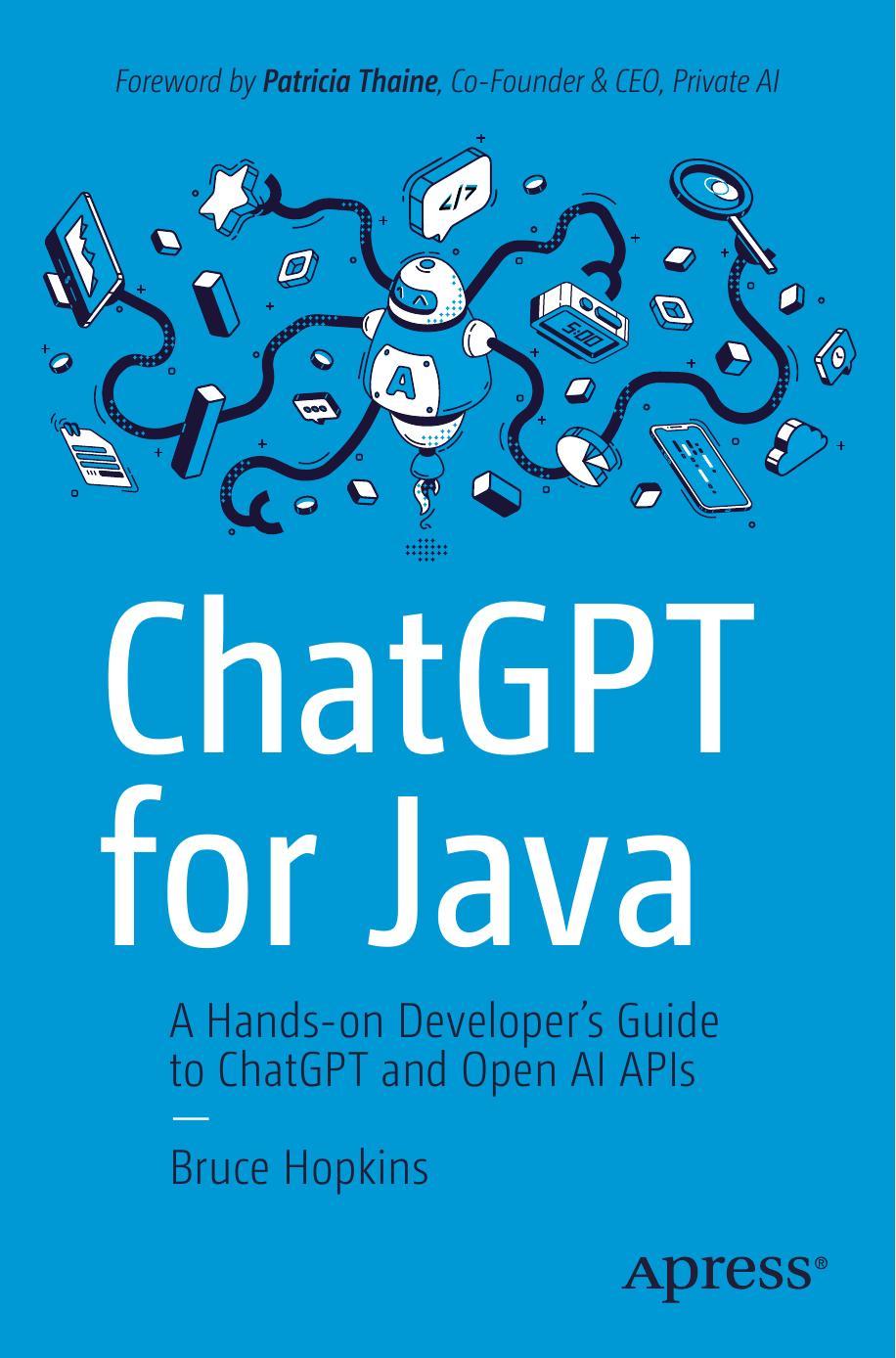 Download Chatgpt for java: a hands-on developer's guide to chatgpt and open ai apis 1st edition ...