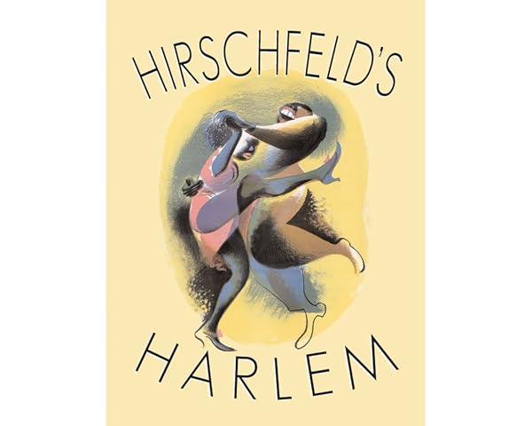 Download Hirschfeld's Harlem: Manhattan's Legendary Artist Illustrates ...