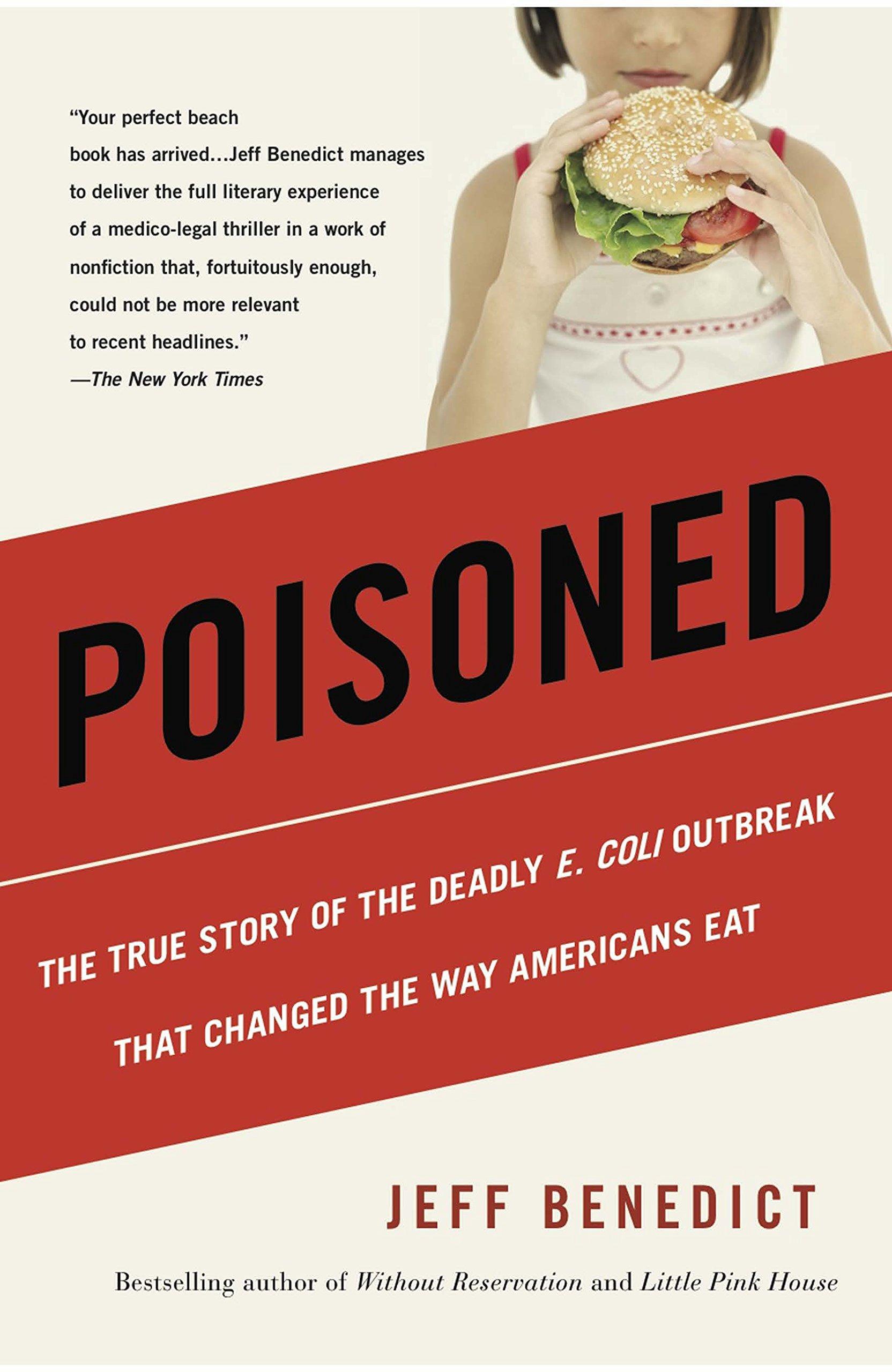 PDF Download Poisoned: The True Story of the Deadly E. Coli Outbreak T ...