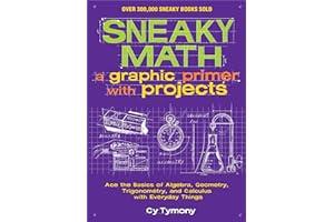 READ⚡[PDF] Sneaky Math: A Graphic Primer with Projects: Ace the Basics ...