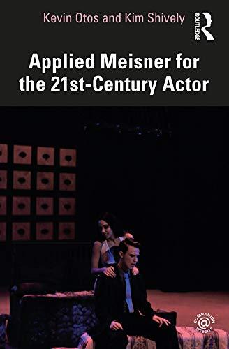 PDF KINDLE DOWNLOAD Applied Meisner for the 21st-Century Actor by erinbakersa - Issuu