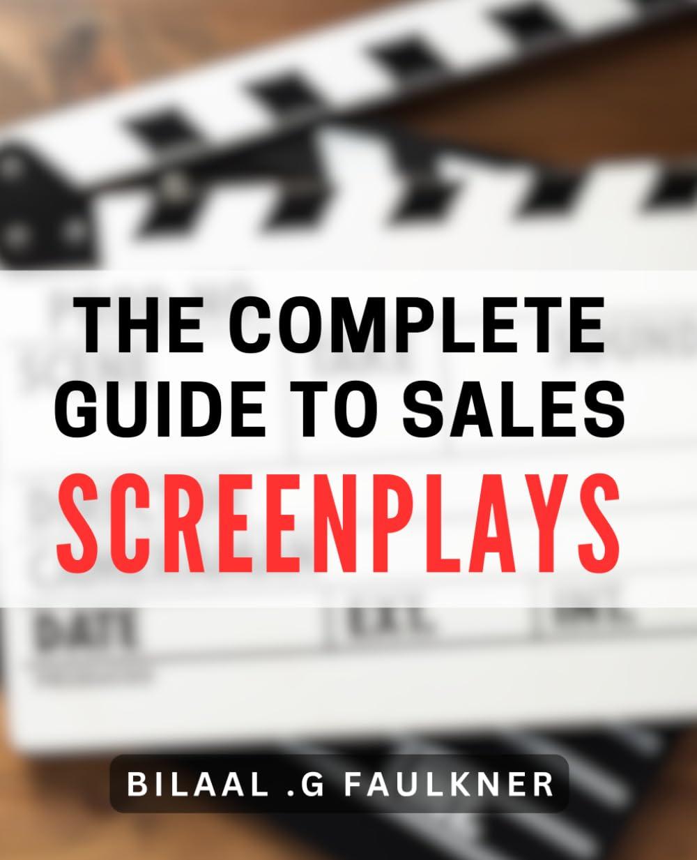 READ [PDF] The Complete Guide To Sales Screenplays: Unlock the Secrets by kelvinpaulas - Issuu
