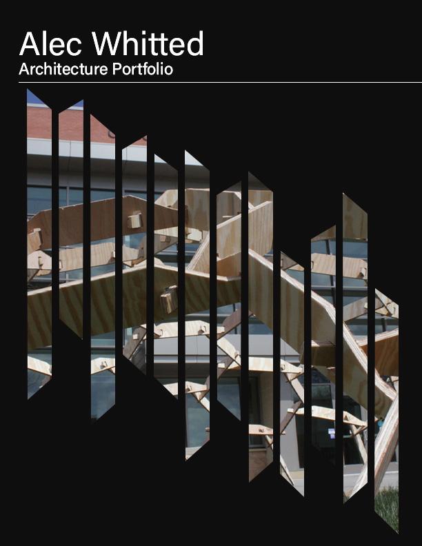 Alec Whitted 2024 Architecture Portfolio by Alec Whitted - Issuu