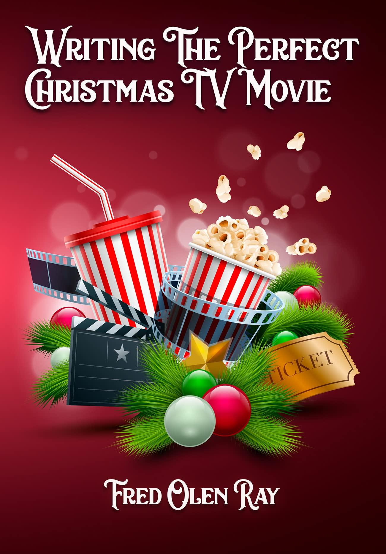PDF WRITING THE PERFECT CHRISTMAS TV MOVIE by benreadas - Issuu