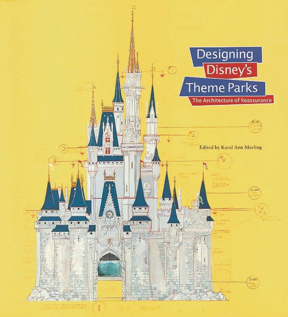PDF DOWNLOAD Designing Disney's Theme Parks: The Architecture of Reass ...