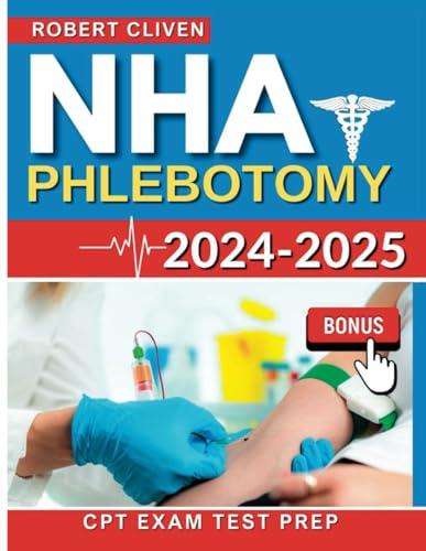 PDF_ NHA Phlebotomy Study Guide 2024-2025: Conquer the CPT ...