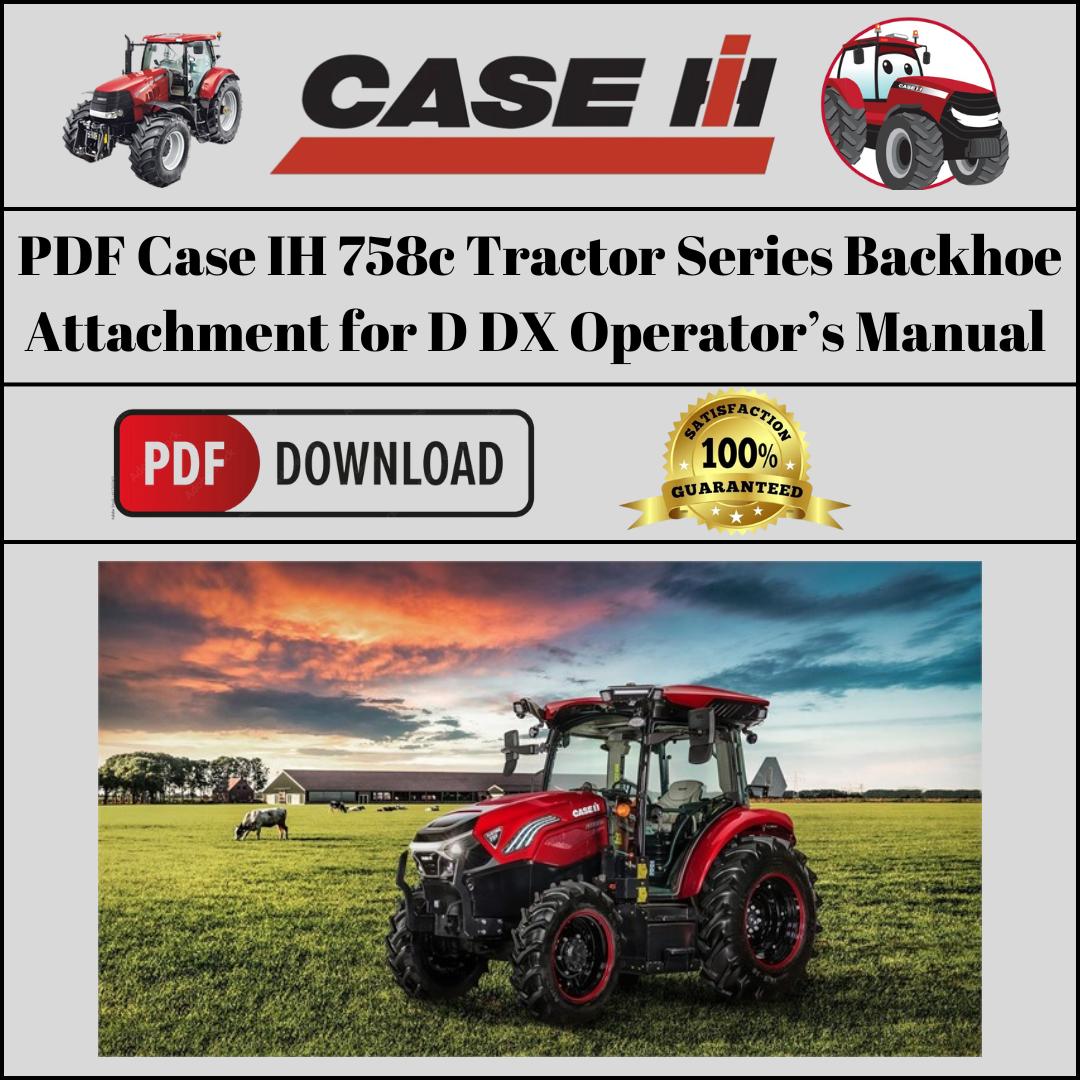 Download Case IH 758c Tractor Series Backhoe Attachment for D DX ...