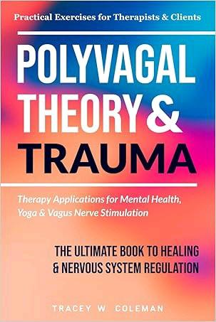 (FREE) (PDF) Polyvagal Theory and Trauma: The Ultimate Book to Healing ...