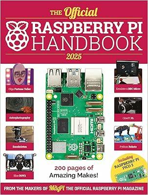 Ebook PDF The Official Raspberry Pi Handbook 2025: Astounding projects with Raspberry Pi ...