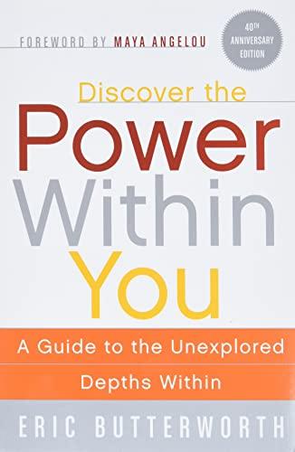 Download & read Discover the Power Within You: A Guide to the Unexplored Depths Within Paperback ...