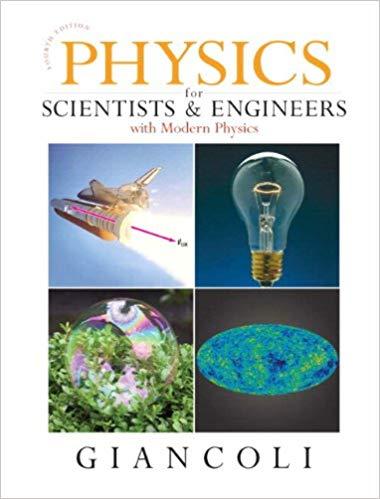 Physics for scientists and engineers with modern physics 4th edition douglas c. giancoli all ...