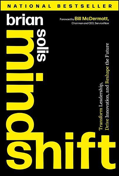 (PDF/ePub) Mindshift: Transform Leadership, Drive Innovation, and Reshape the Future By Brian ...