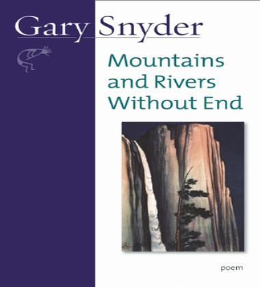 PDF Mountains and Rivers Without End: Poem - Gary Snyder by ...