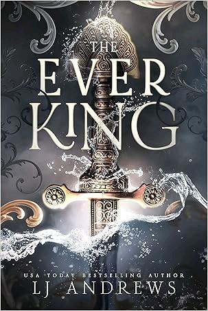 PDF Free The Ever King (The Ever Seas Book 1) by LJ Andrews by ...