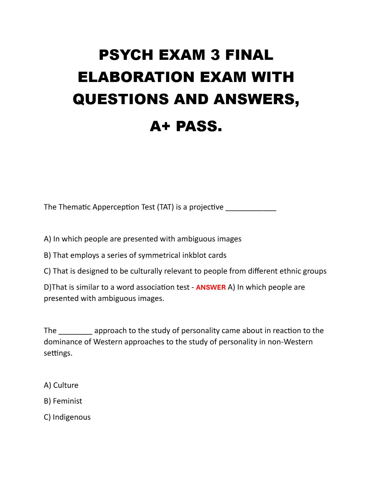 PSYCH EXAM 3 FINAL ELABORATION EXAM WITH QUESTIONS AND ANSWERS, A+ PASS ...
