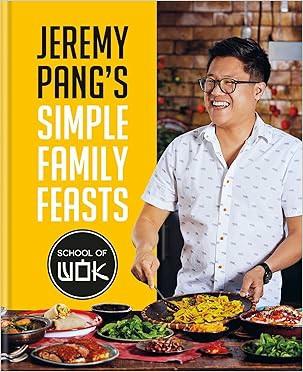 PDF Jeremy Pang's School of Wok: Simple Family Feasts: More than 80 ...
