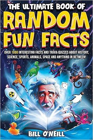 Ebook The Ultimate Book of Random Fun Facts: Over 1000 Interesting ...