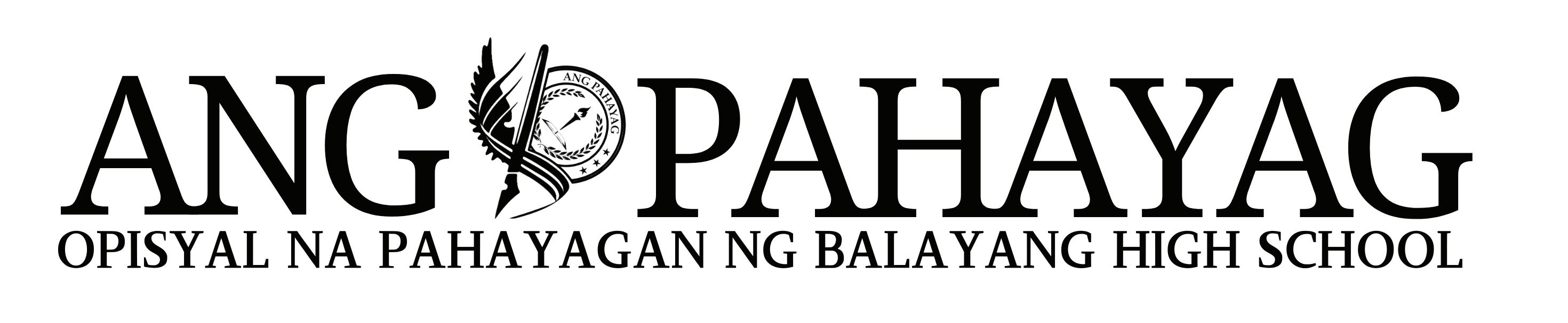 Ang Pahayag - Tabloid sa Taong Panuruan 2024-2025 by Balayang High ...