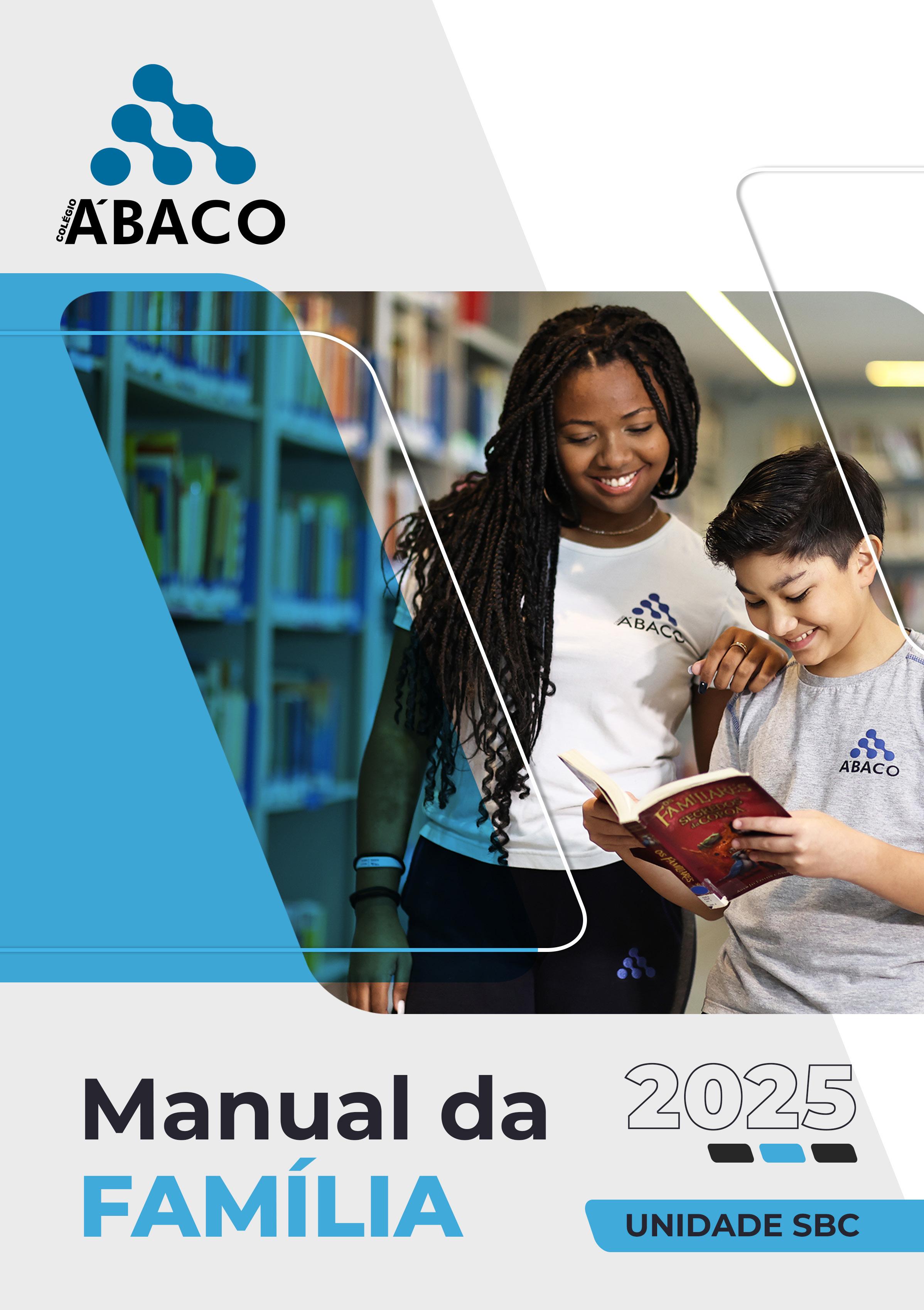 MANUAL DA FAMILIA 2025 | ÁBACO SBC by colegio_abaco - Issuu
