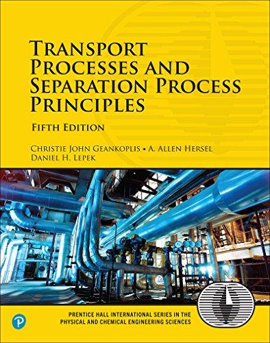 Transport processes and separation process principles (prentice hall ...