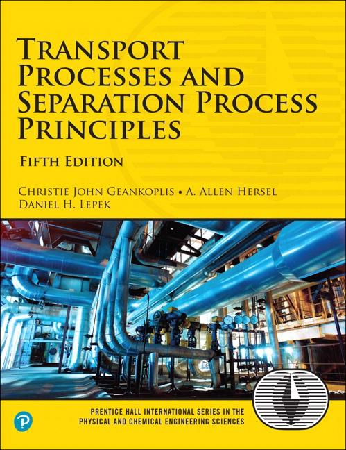 Transport processes and separation process principles (prentice hall ...