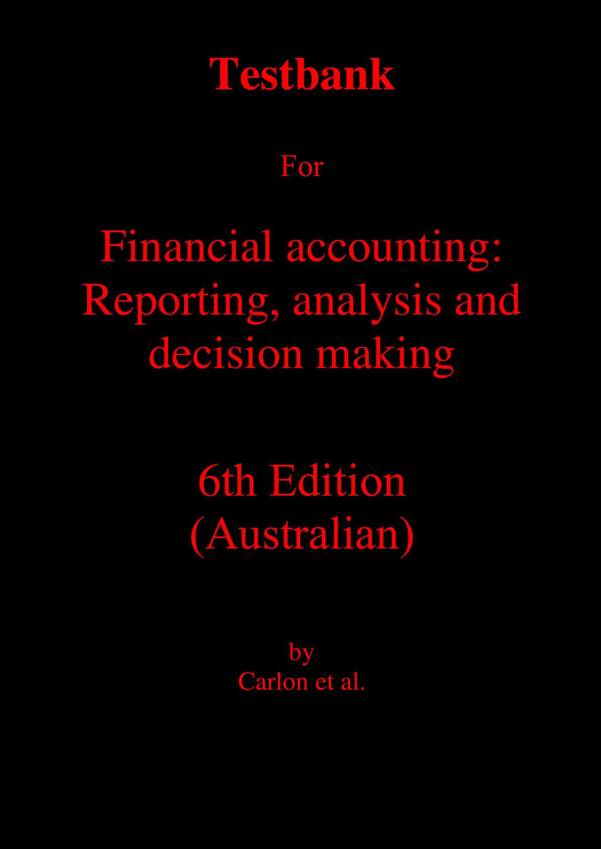 Test Bank For Financial Accounting Reporting, Analysis And Decision ...