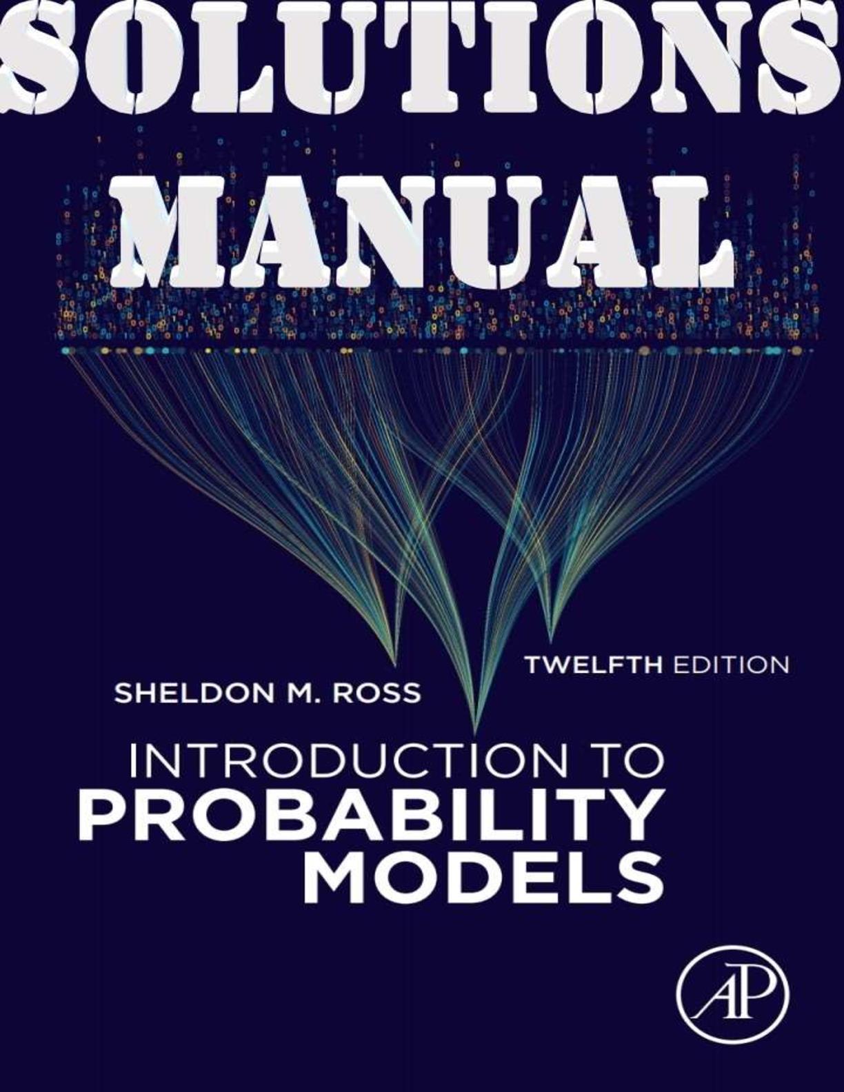 Solutions Manual For Introduction to Probability Models 12th Edition By ...