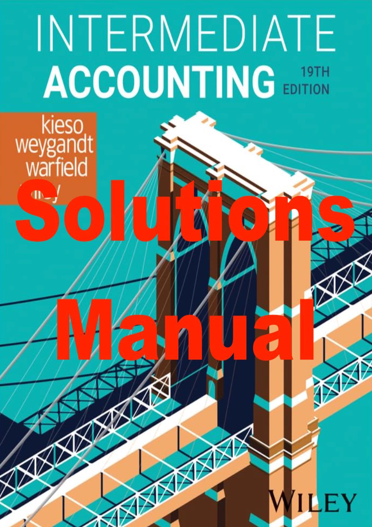 Solutions Manual for Intermediate Accounting 19th Edition By Donald ...