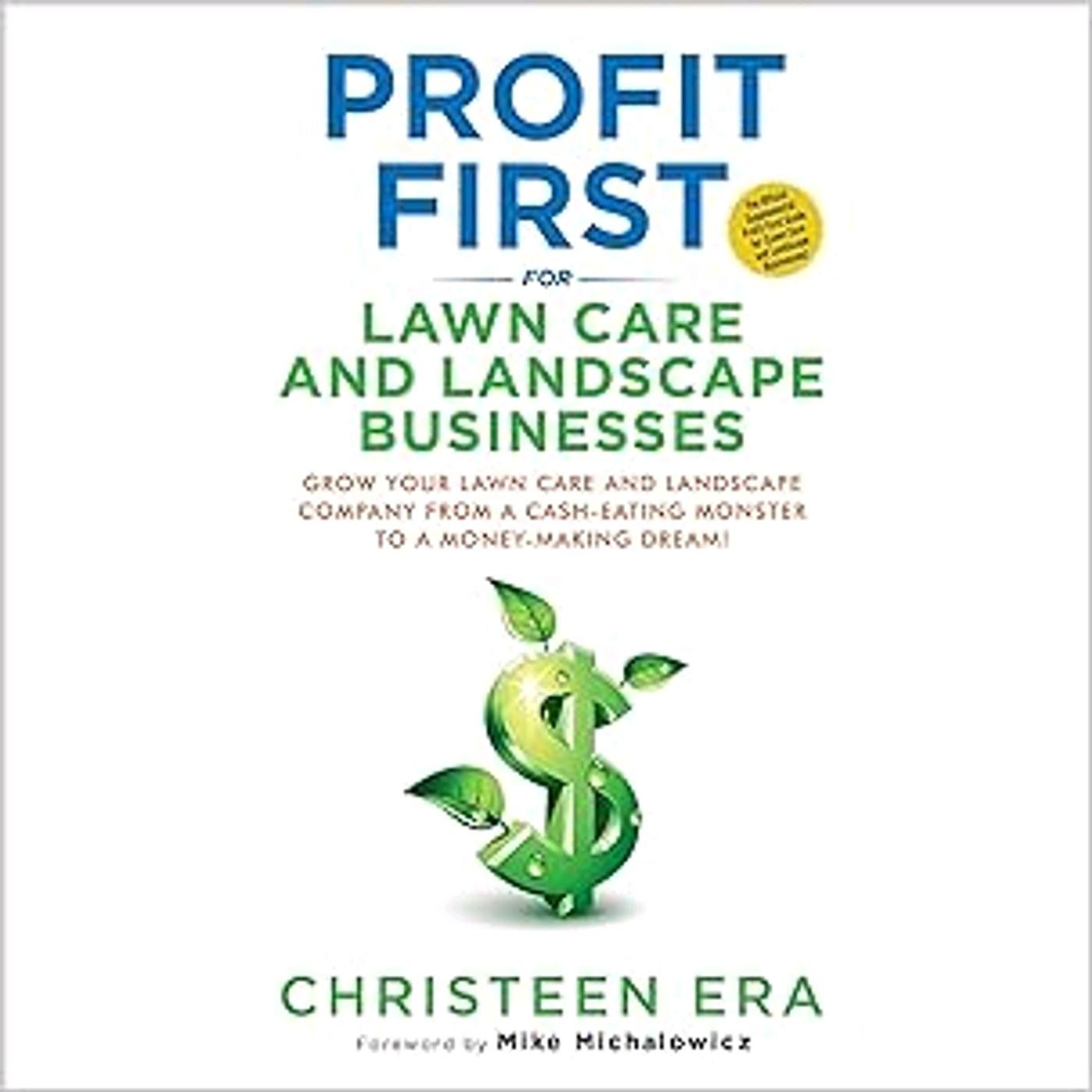Immediate Read Profit First for Lawn Care and Landscape Businesses by ...