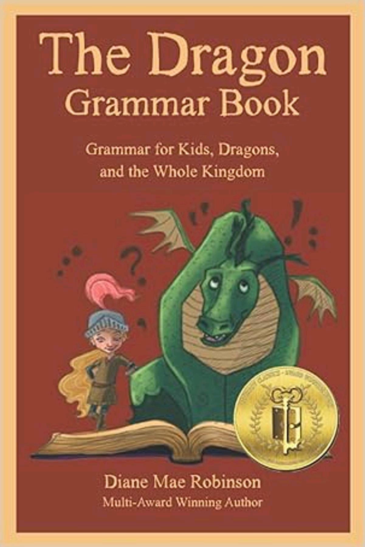Quick Read The Dragon Grammar Book: Grammar for Kids, Dragons, and the ...
