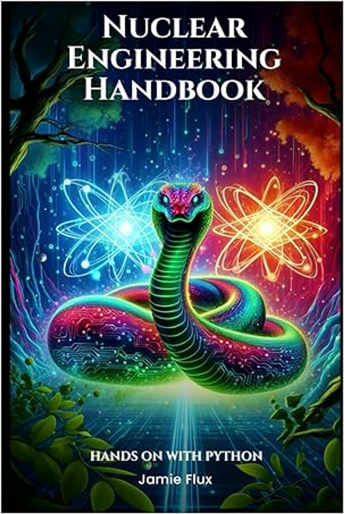 Download Ebook Nuclear Engineering Handbook: Hands on with Python ...