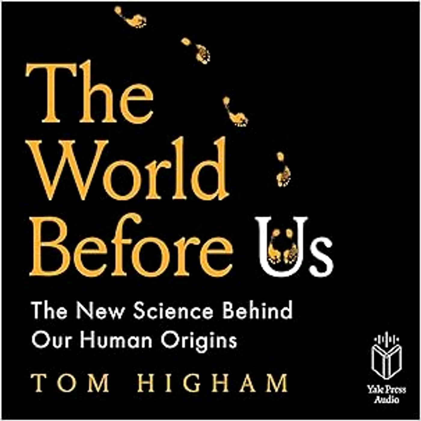 Ebook The World Before Us: The New Science Behind Our Human Origins by ...
