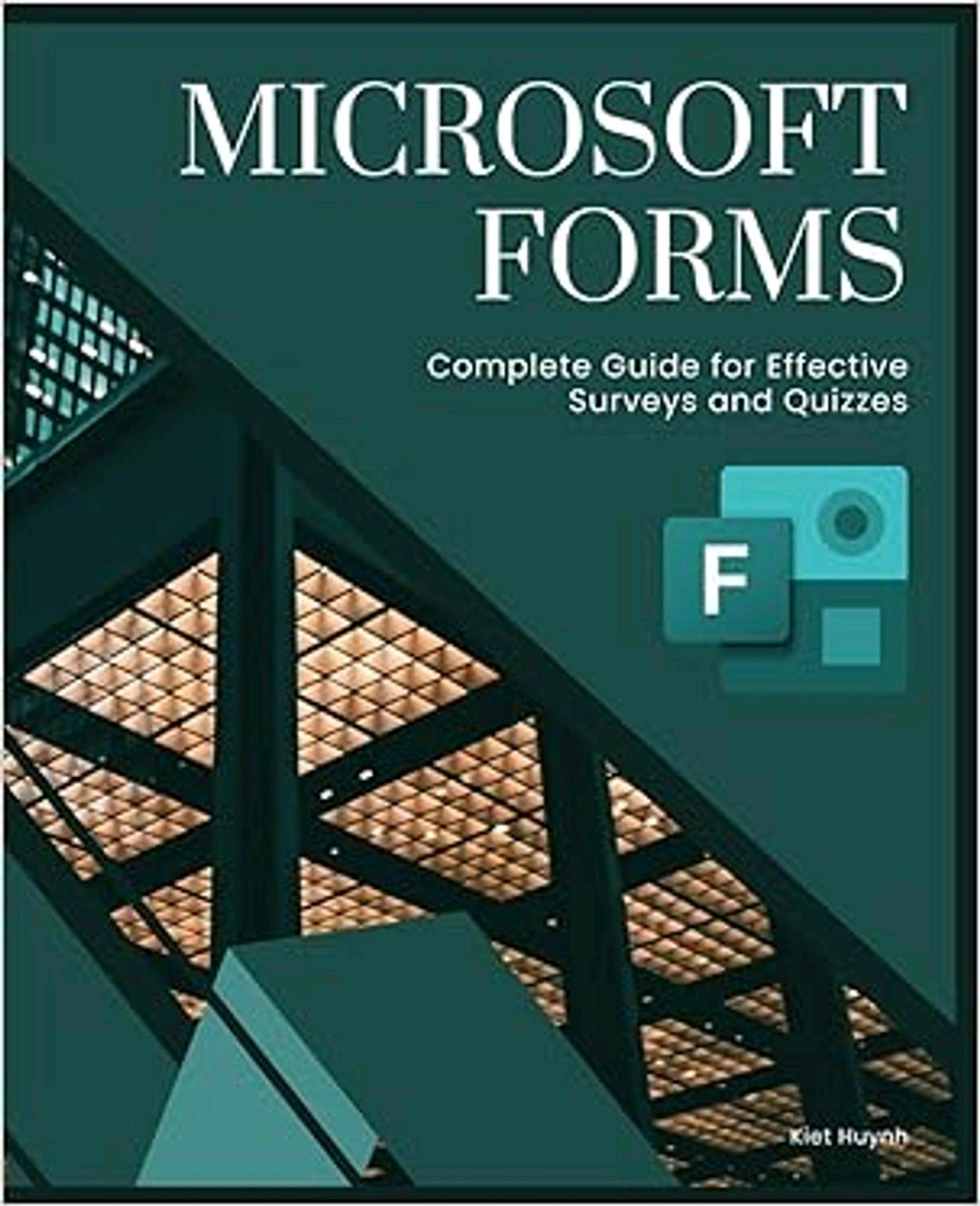 Start Reading Microsoft Forms: Complete Guide for Effective Surveys and Quizzes (Microsoft 365 ...