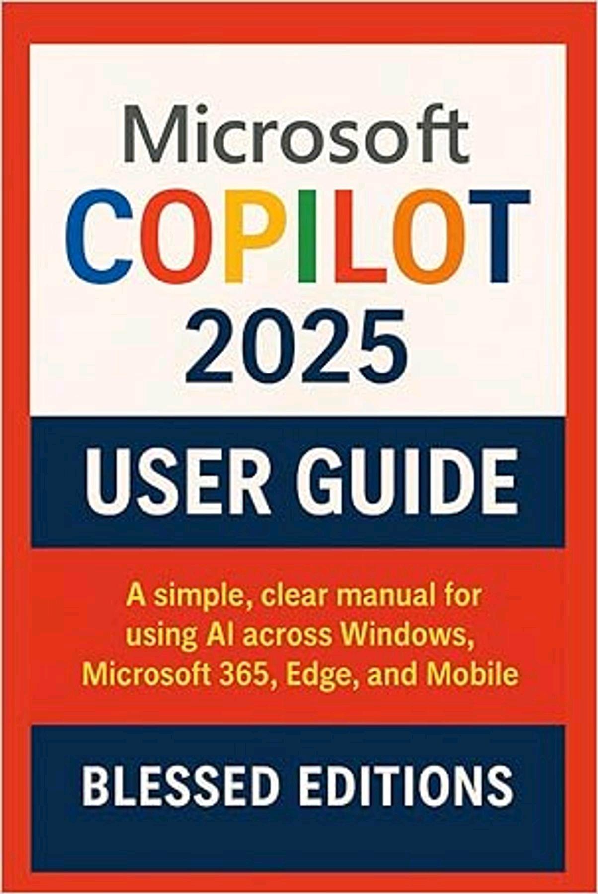 E-book Microsoft Copilot 2025 User Guide: A Simple, Clear Manual for ...